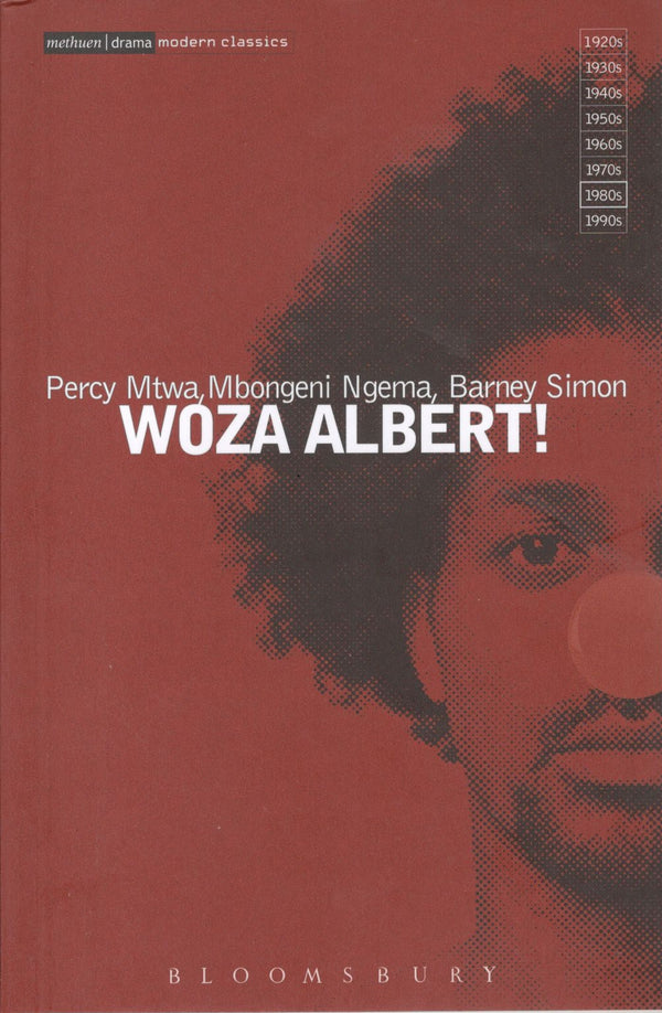 Woza Albert! by Percy Mtwa ISBN 9780413530004 PUBLISHER: METHUEN DRAMA ...
